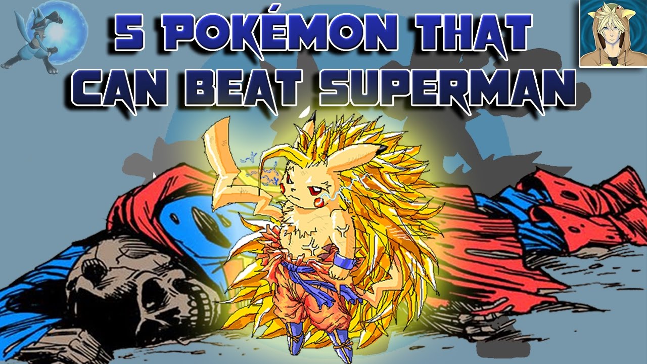5 Pokémon That Can Beat Superman - YouTube