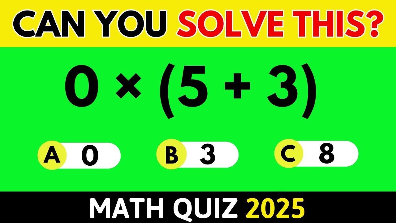 The Ultimate Math Quiz 2025 ️ | From Easy to Expert – Can You Score 15/15? - YouTube