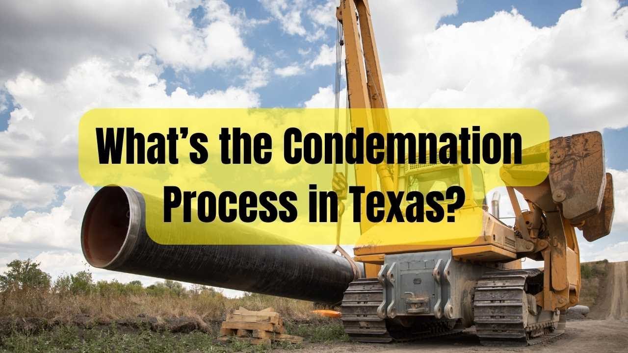 What's the Condemnation Process in Texas - A Summary for Landowners ...