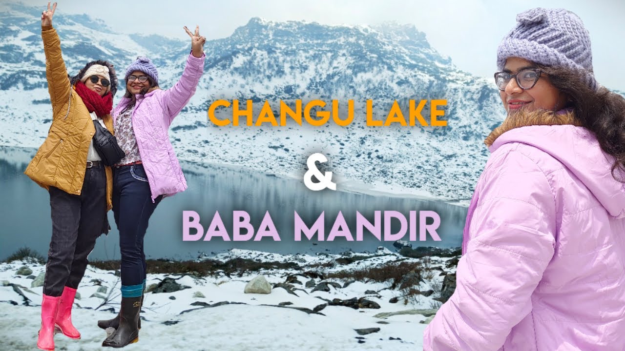 Changu Lake and Baba Mandir | Gangtok Sikkim tour guide| Changu lake ...