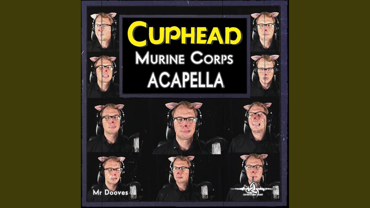 Murine Corps (From "Cuphead") (Acapella) - YouTube