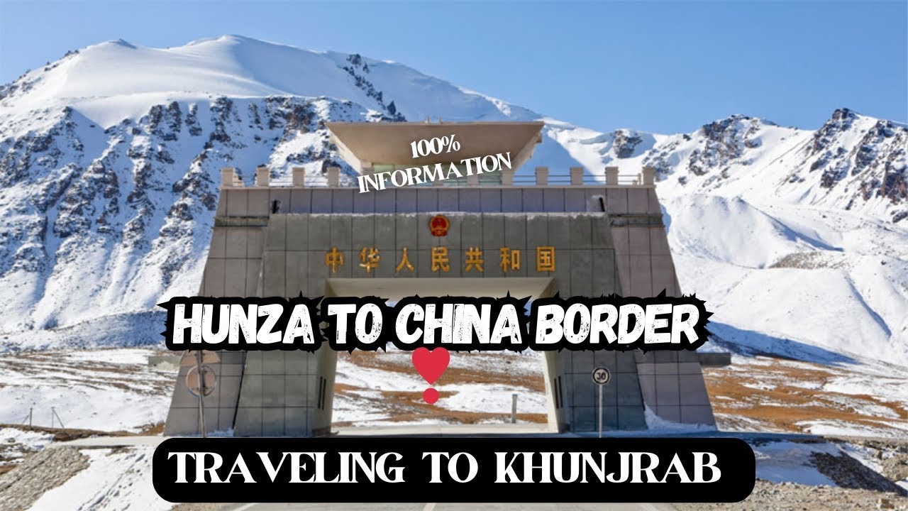 Hunza To Khunjrab | China Border | Latest Video - YouTube
