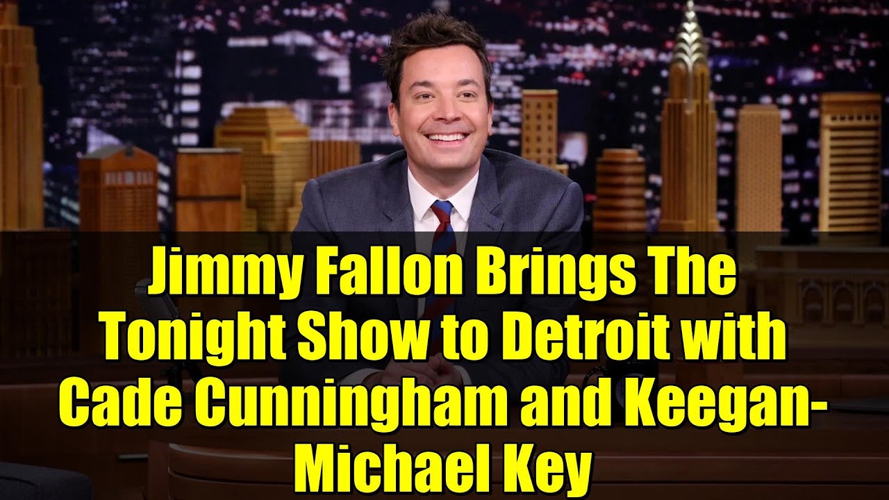 Jimmy Fallon Brings The Tonight Show to Detroit with Cade Cunningham ...