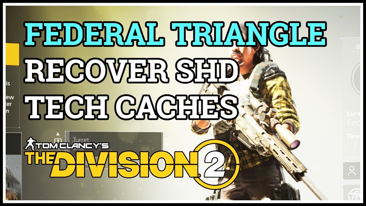 Recover SHD Tech Caches in Federal Triangle The Division 2 - YouTube