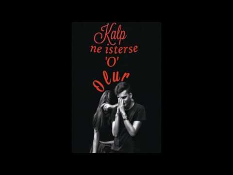 Kalp Ne İsterse O Olur OST   Hüzün