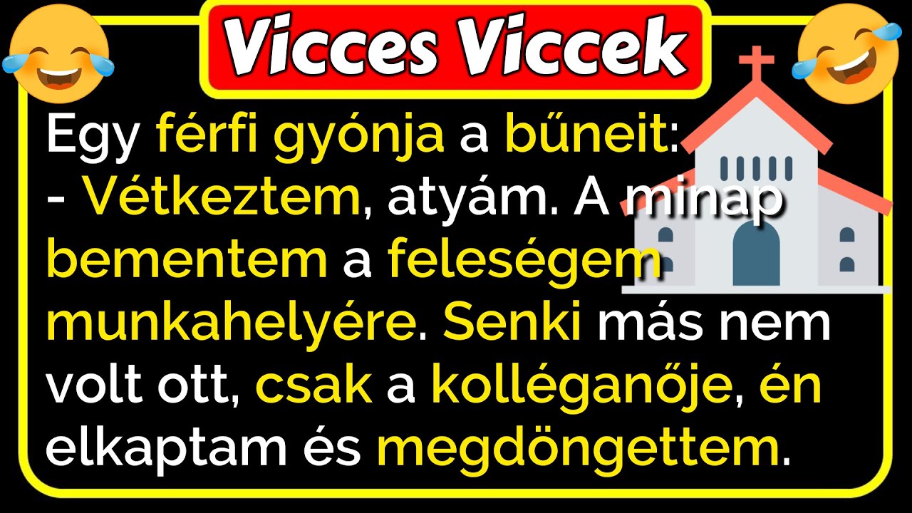 🤣 Vicces Viccek: Egy férfi gyónja a bűneit a papnak... ami ezután ...