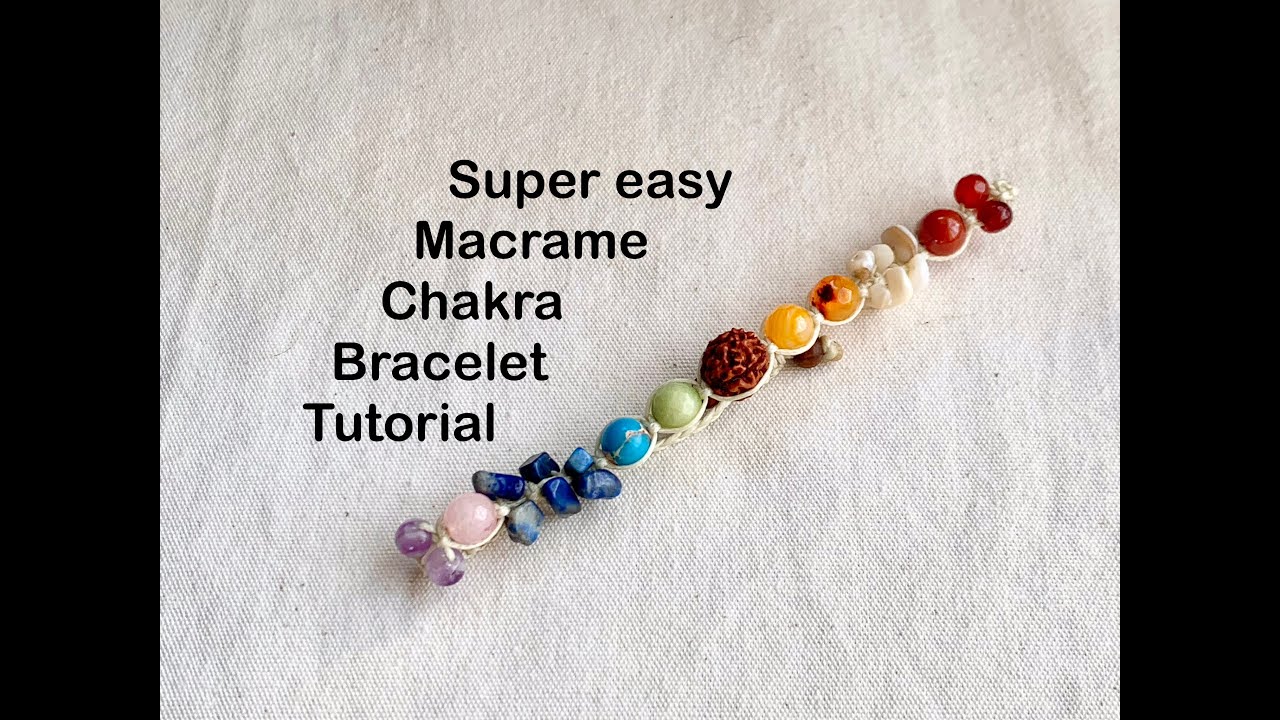 Super easy macrame chakra bracelet tutorial - YouTube