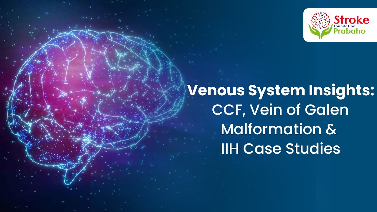 Venous System Insights: CCF, Vein of Galen Malformation & IIH Case ...