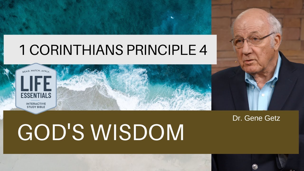1 Corinthians Principle 4: God's Wisdom - YouTube