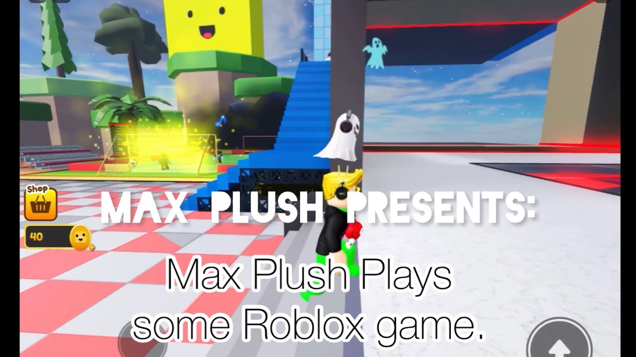 Max Plush Plays Some Roblox Game - YouTube