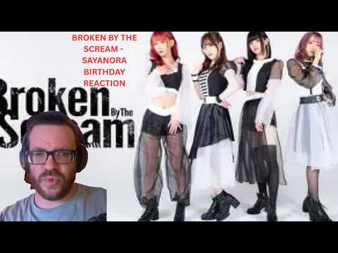 What a Rollercoaster!!! Broken By The Scream - Sayanora Birthday final cut