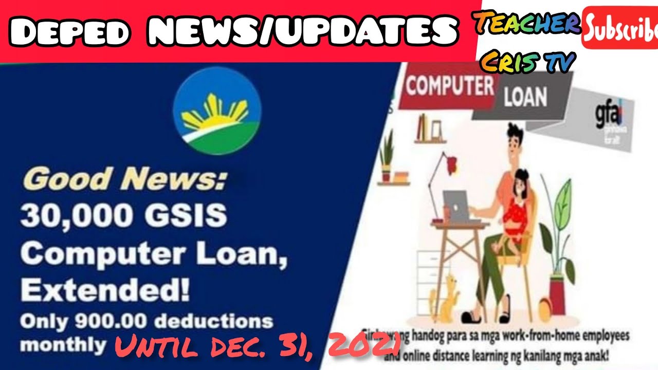 GSIS COMPUTER LOAN Now Available at GWAPS Kiosk until Dec. 31, 2021 ...