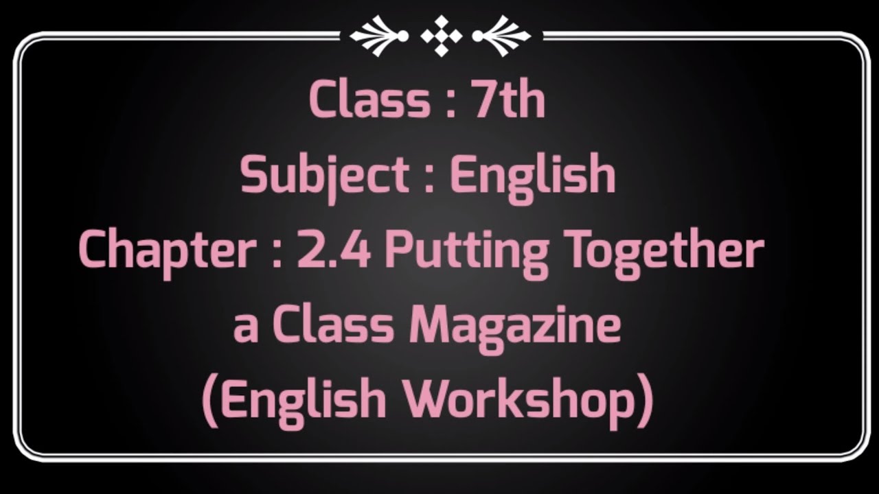 putting together a class magazine 7th workshop | 2.4 putting together a ...