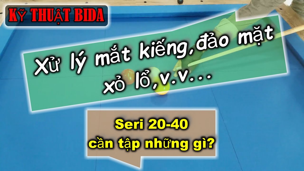 Học bida | Những kỹ thuật trong bida, luyện tập bida để lên cơ, Xử lý ...