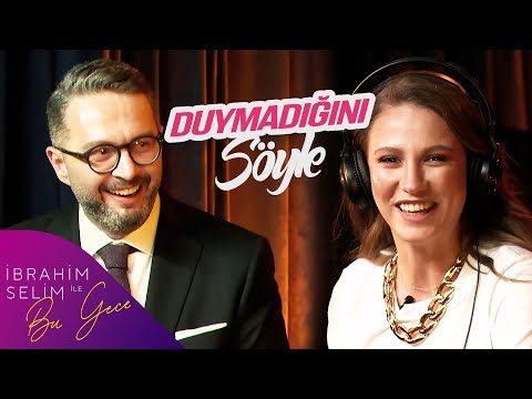 Serenay Sarıkaya İle Duymadığını Söyle (Serenay Sarıkaya) I İbrahim Selim İle Bu Gece
