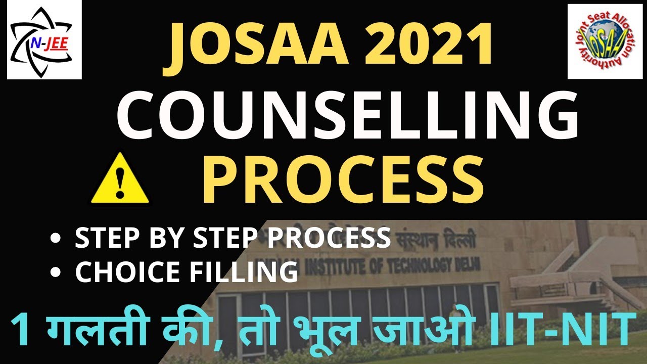 JOSAA Counselling Process Josaa Counselling Procedure 2021 Iit Jee josaa-counselling-process-josaa-counselling-procedure-2021-iit-jee