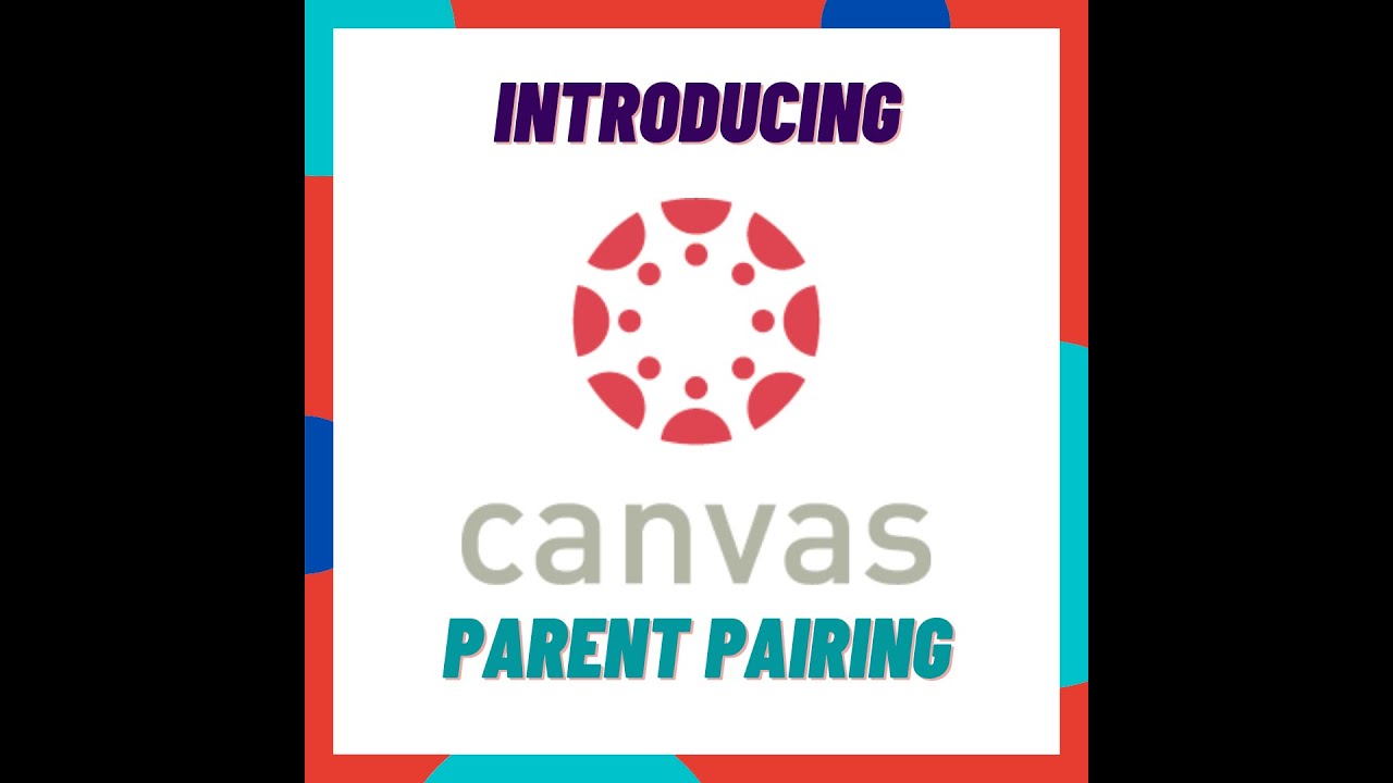 Parent Canvas App Pairing And Tutorial YouTube parent-canvas-app-pairing-and-tutorial-youtube