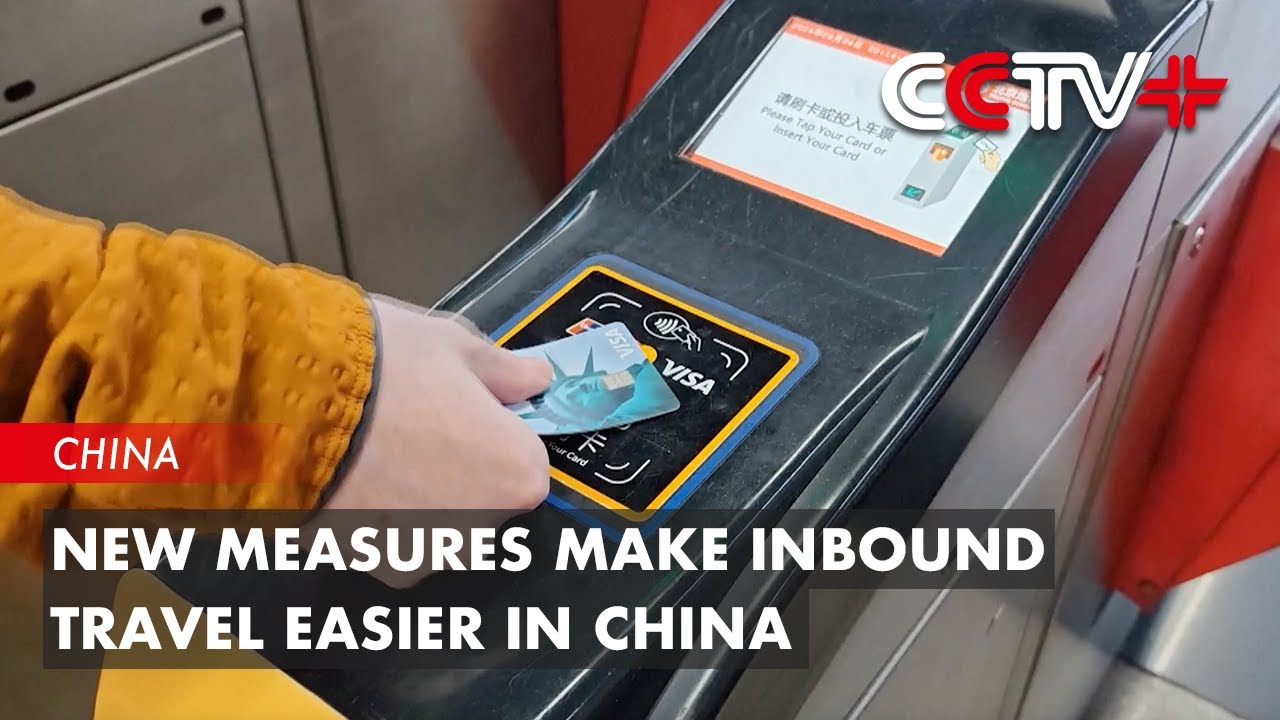 New Measures Make Inbound Travel Easier in China - YouTube