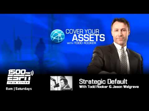 Strategic Default with Todd Rooker Part 1 - YouTube