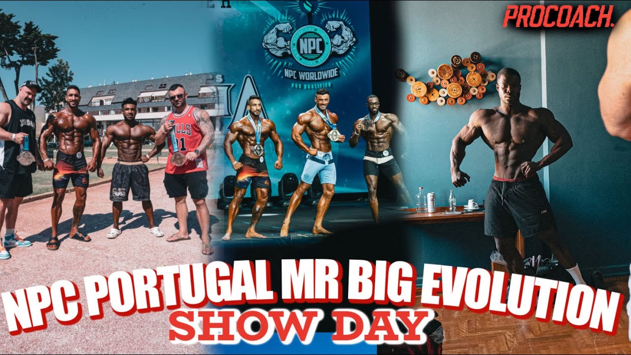 NPC Portugal Mr. Big Evolution - SHOW DAY! - YouTube