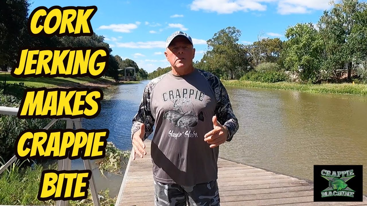 CORK JERKING MAKES CRAPPIE BITE- How to provoke crappie bites - YouTube
