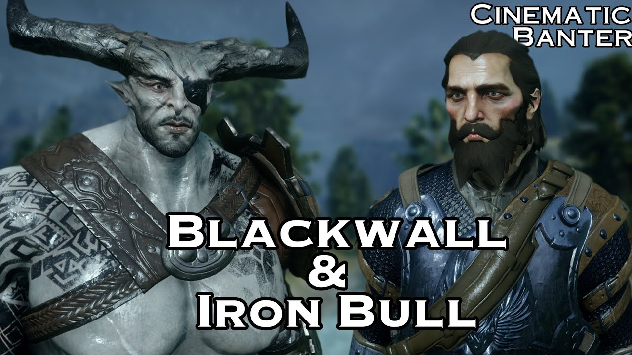 Blackwall and Iron Bull Cinematic Banter | Dragon Age: Inquisition ...
