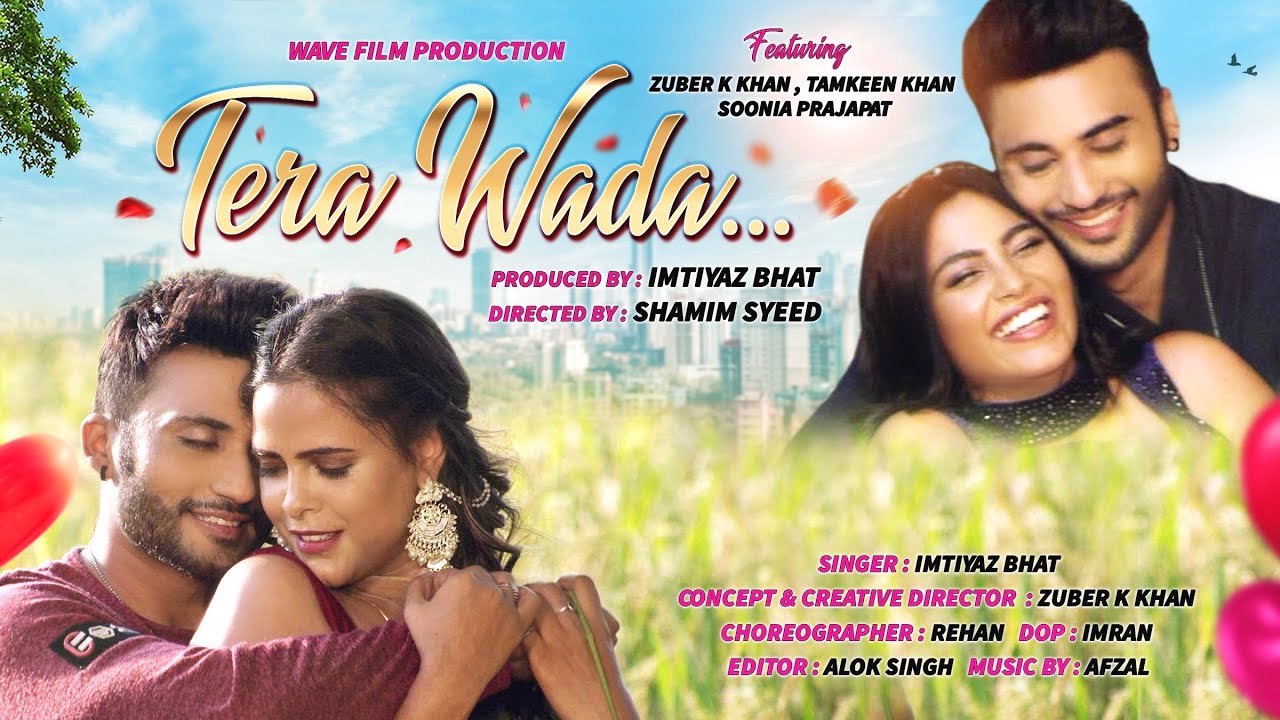 Tera Wada | Zuber k Khan | Tamkeen khan | Imtiyaz bhat | Sonia prajapat ...