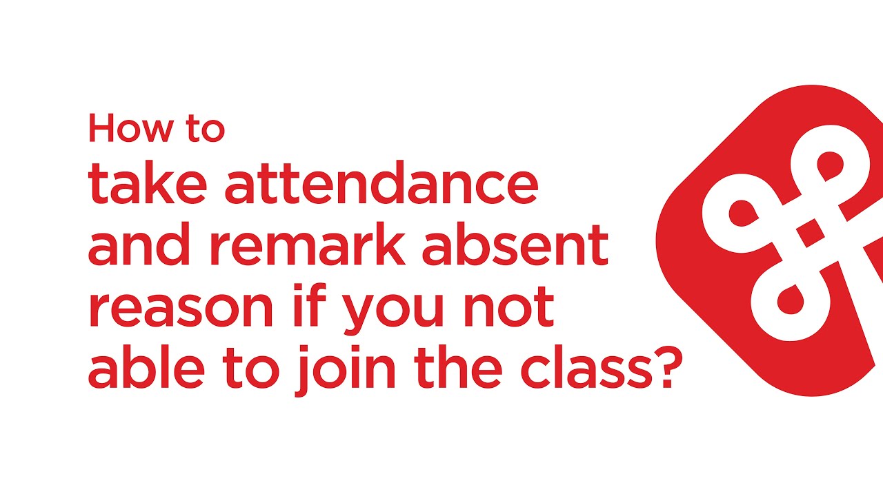 How to take attendance and remark absent reason if you not able to join ...