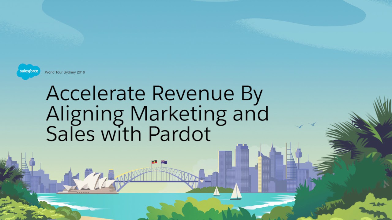 Accelerate Revenue By Aligning Marketing and Sales with Pardot - YouTube