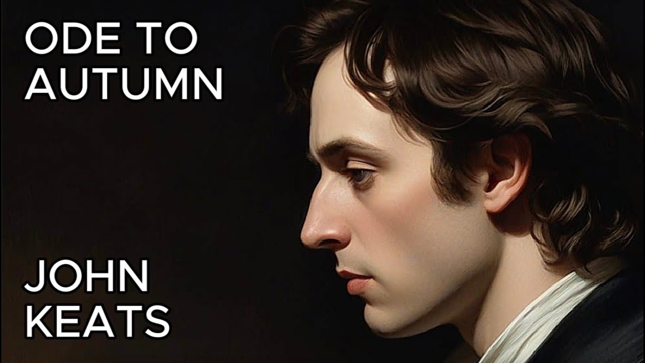 Ode to Autumn by John Keats | Iconic Romantic Era Poetry | Classic 19th ...