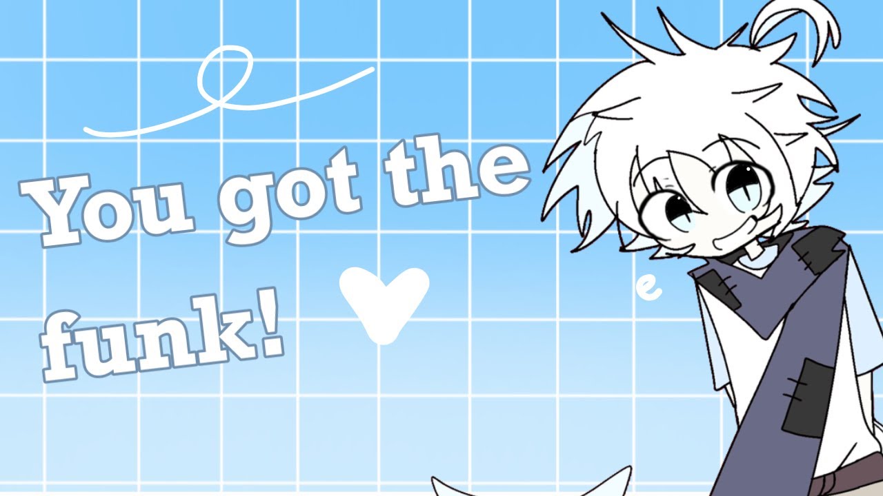 You got the funk!||Animation (oc) - YouTube