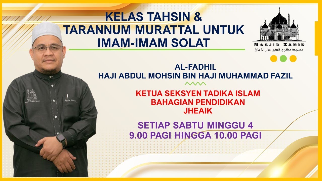 USTAZ HAJI ABDUL MOHSIN BIN HAJI MUHAMMAD FAZIL | MASJID NEGERI | 24 ...