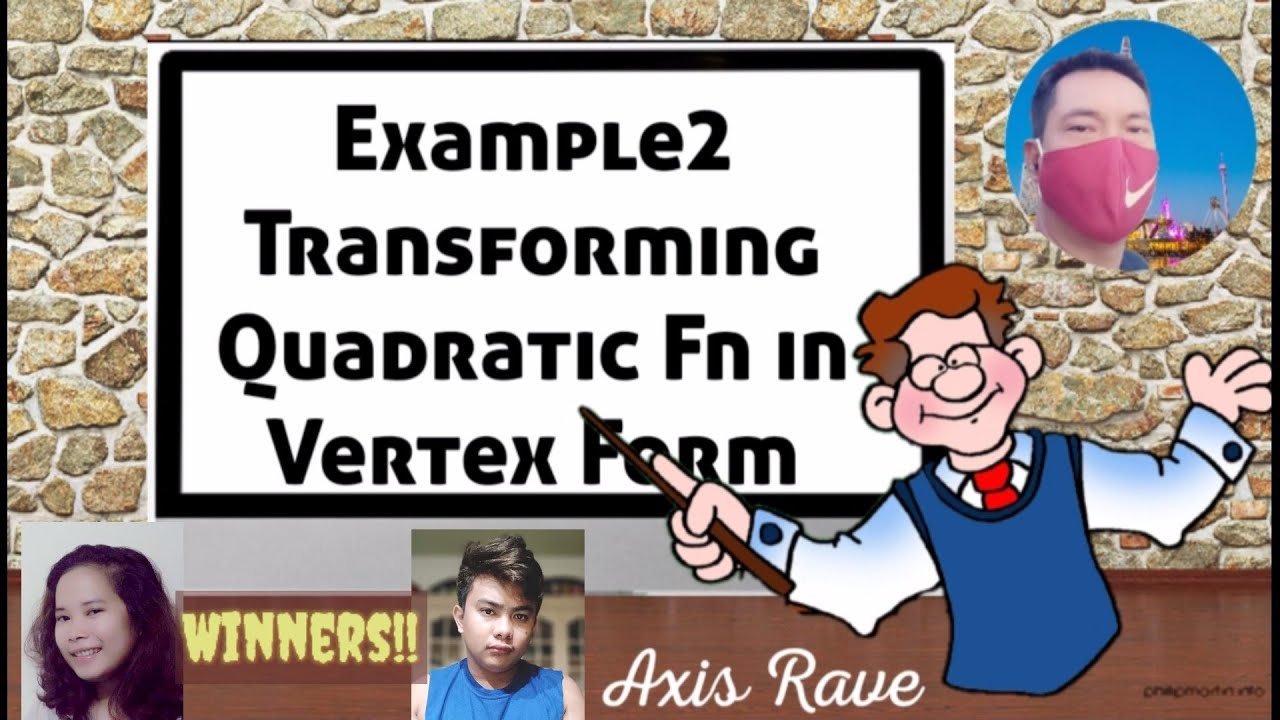 TRANSFORMING QUADRATIC FUNCTION INTO VERTEX FORM. EXAMPLE NO.2 - YouTube