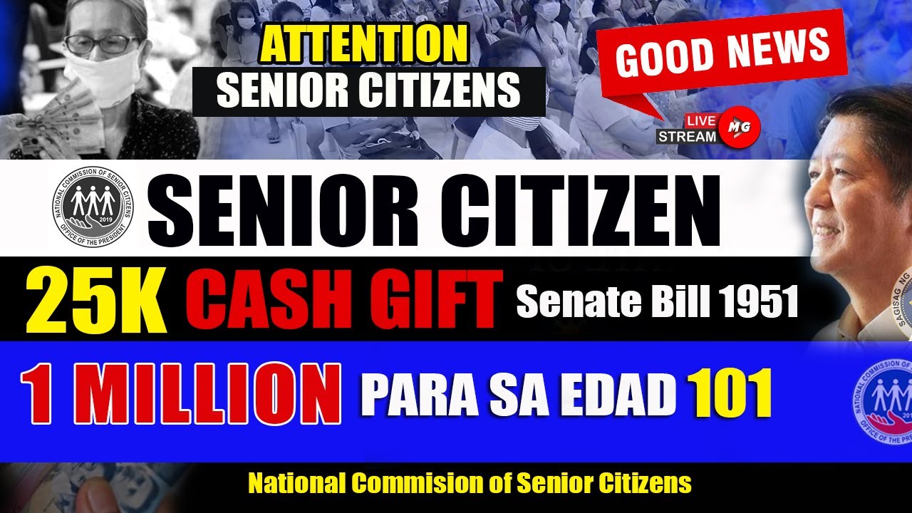 💕25K CASH GIFT PARA SA MGA SENIOR CITIZENS 1 MILLION PARA SA EDAD 101 ...