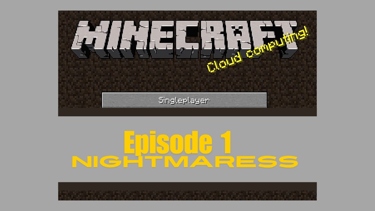 Nightmares - Beta Minecraft - Episode 1 - YouTube