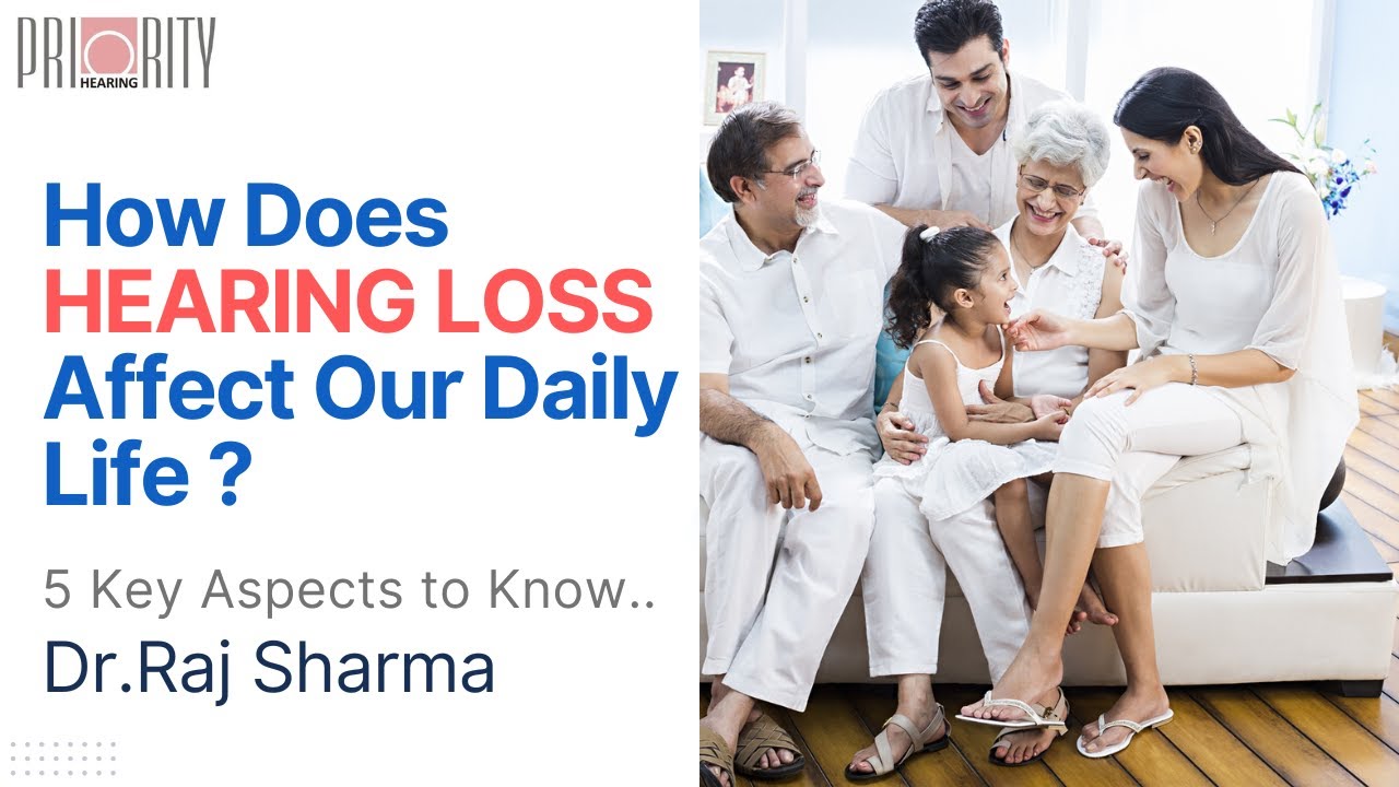 how-does-hearing-loss-affect-our-daily-life-5-key-aspects-to-know