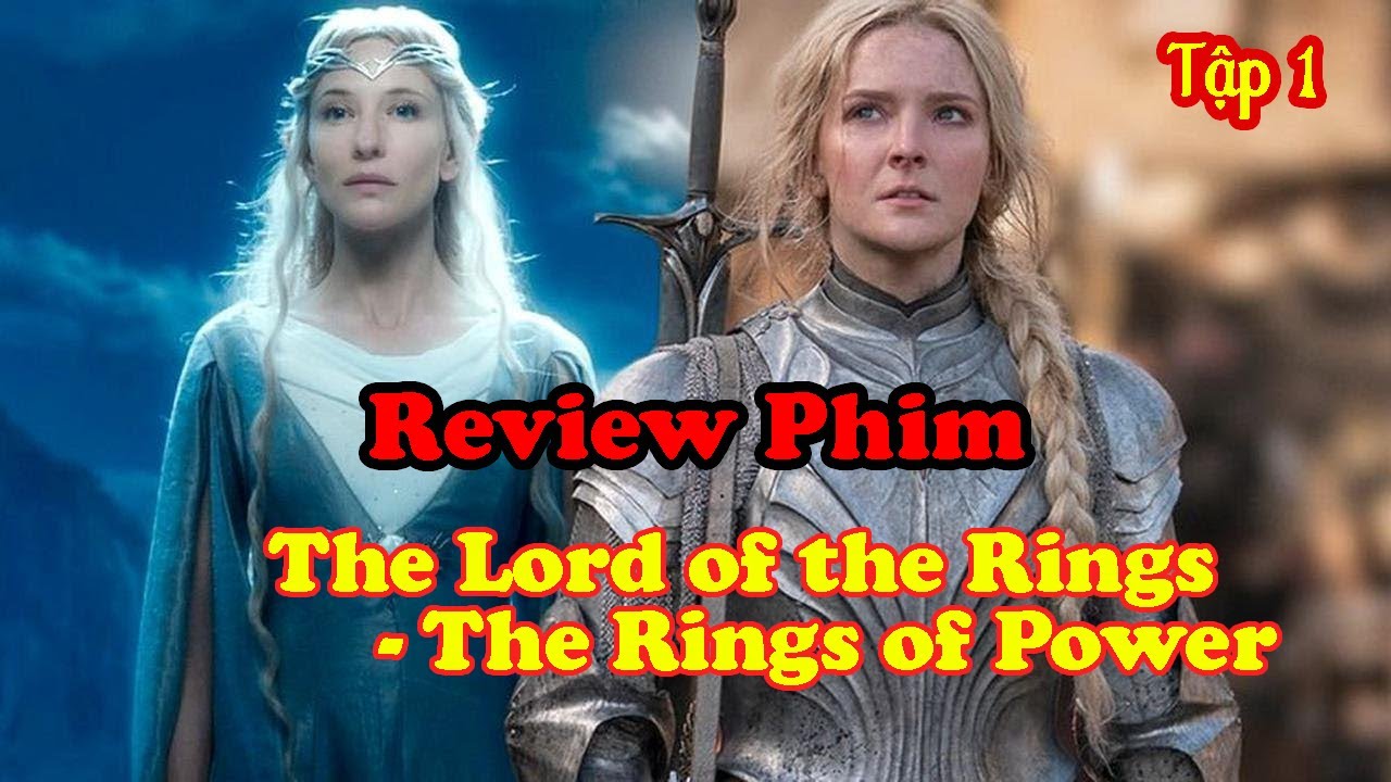 Review Phim: The Lord of the Rings: The Rings of Power - Tập 1 - YouTube
