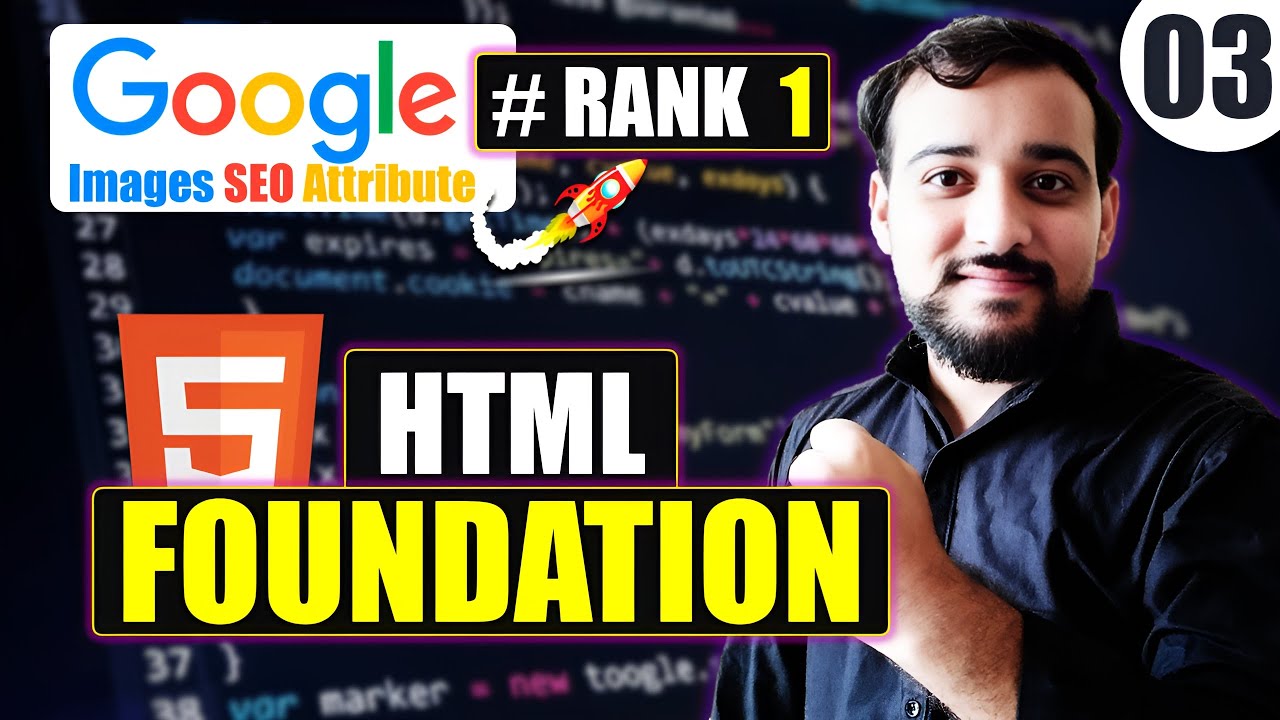HTML Foundation with GOOGLE Ranking Images Frontend Development | 🔥Fire ...