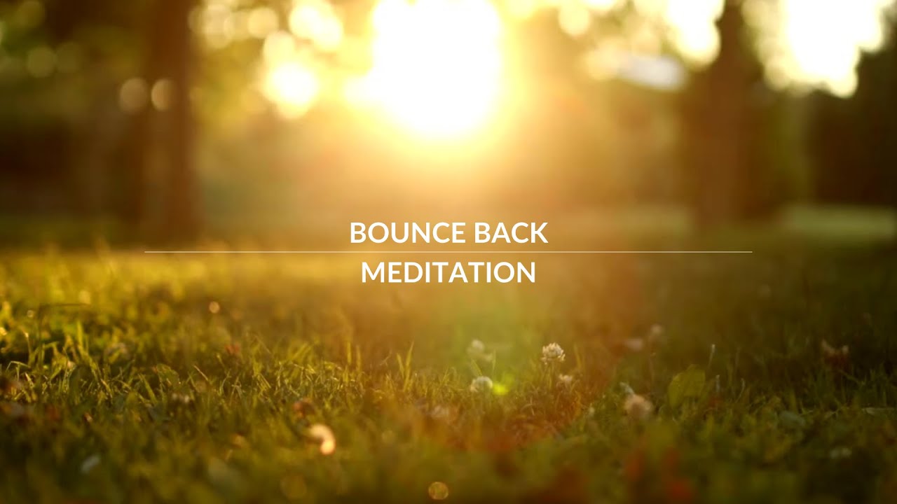 Overcoming Setbacks: Empowering Bounce Back Meditation with Dr. Katja ...