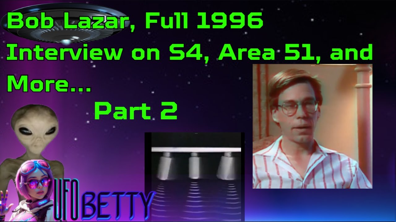 Bob Lazar, Full 1996 Interview on S4, Area 51, and More… Part 2 - YouTube