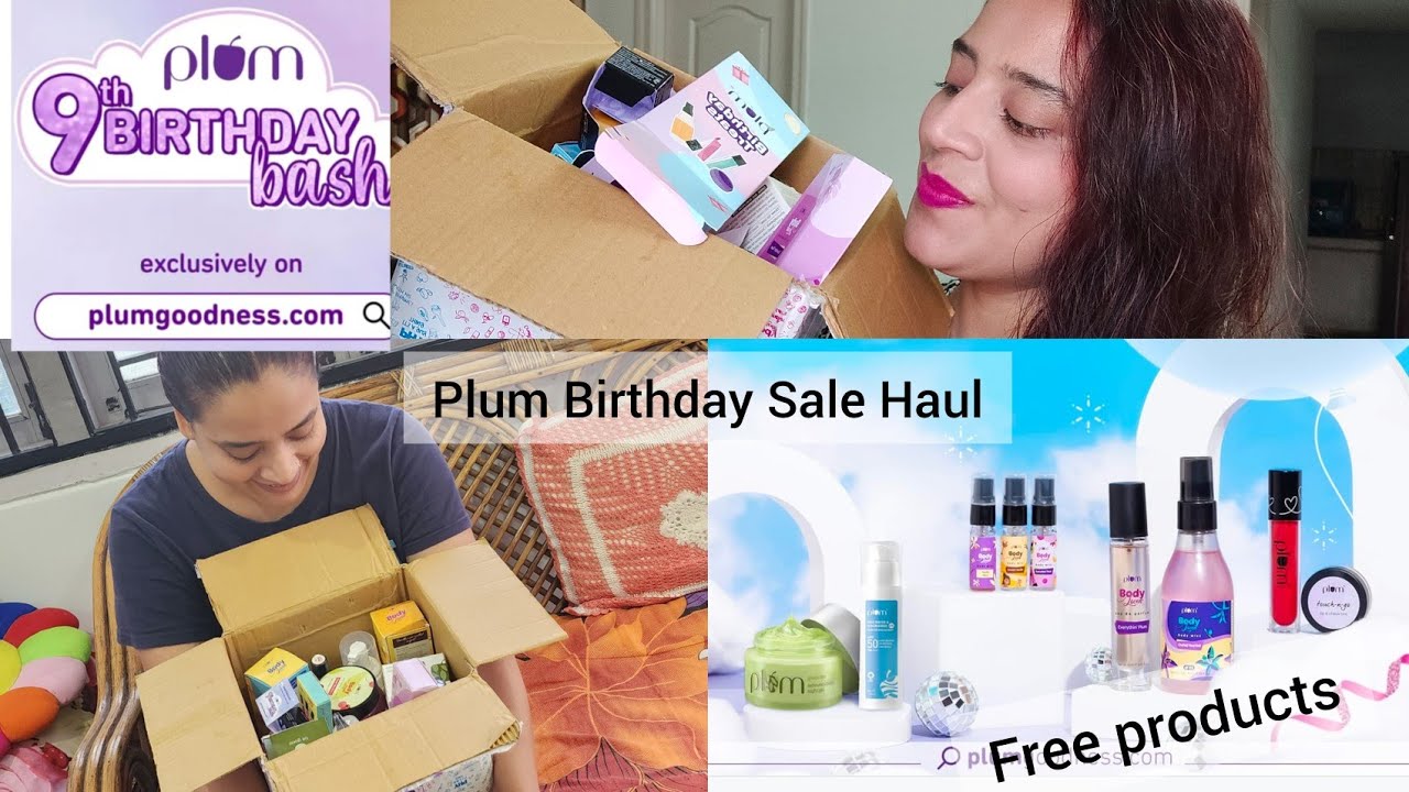 Plum Goodness 9th Birthday sale haul || Plum Birthday Treats and many more freebies 50% off ...
