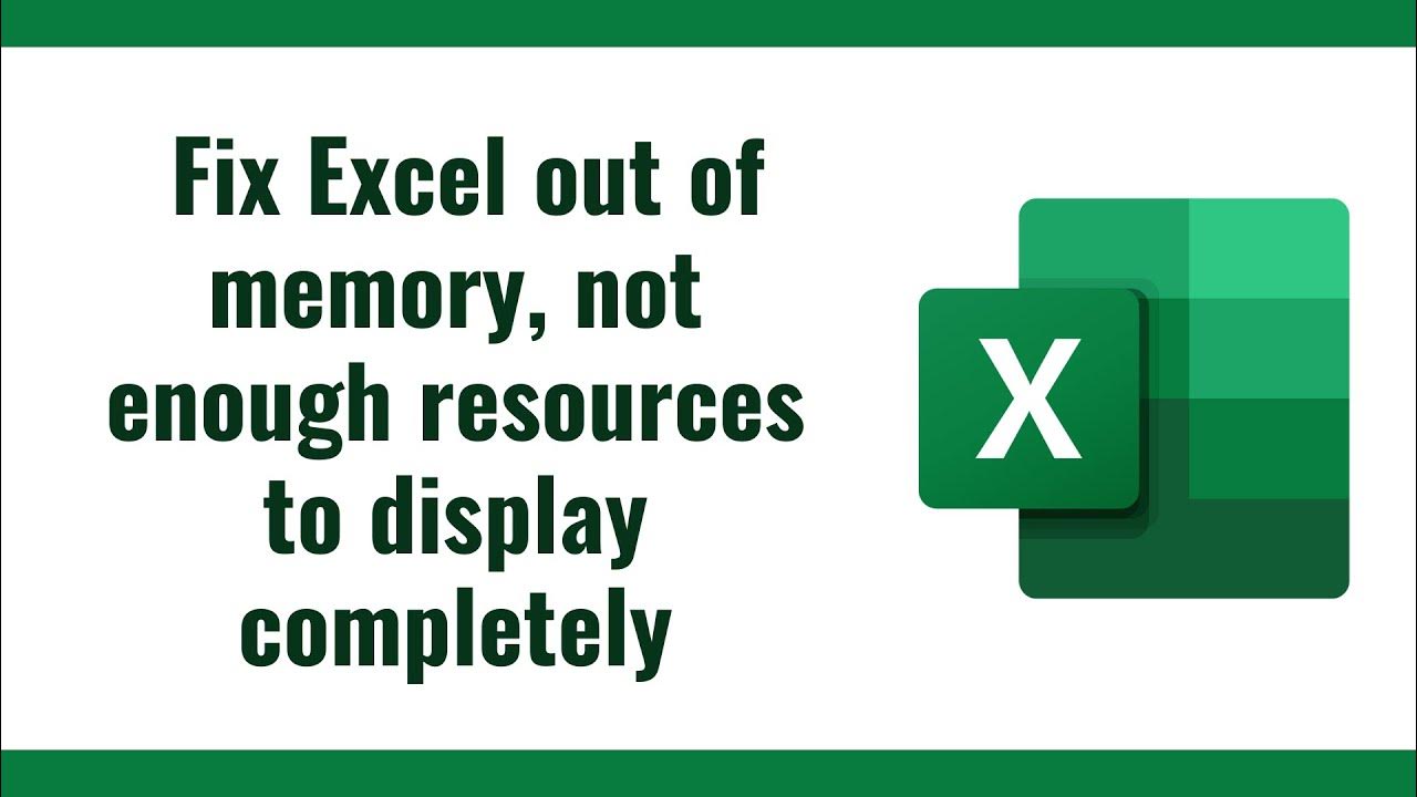 Fix Excel out of memory, not enough resources to display completely - YouTube