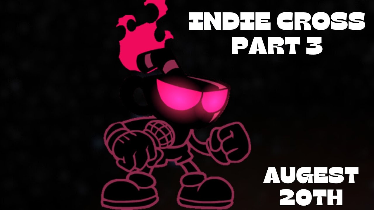 Indie Cross Part 3 Teaser: Cuphead #cuphead #fridaynightfunkin - YouTube