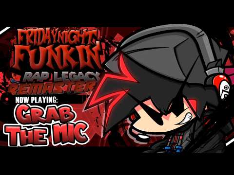 GRAB THE MIC | FRIDAY NIGHT FUNKIN' Rap Legacy REMASTER