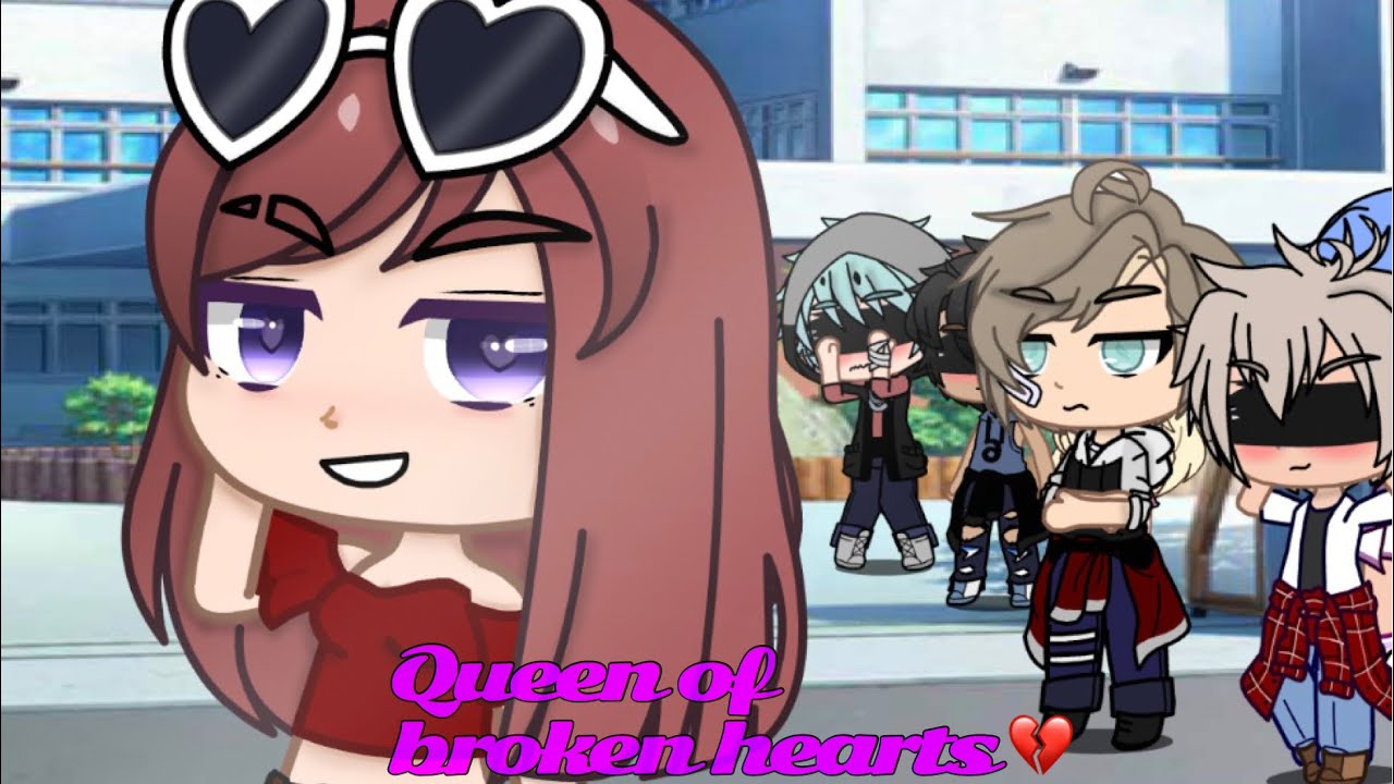 ️💔 Queen of broken hearts 💔 ️ | Glmv / Gcmv (Original idea) - YouTube