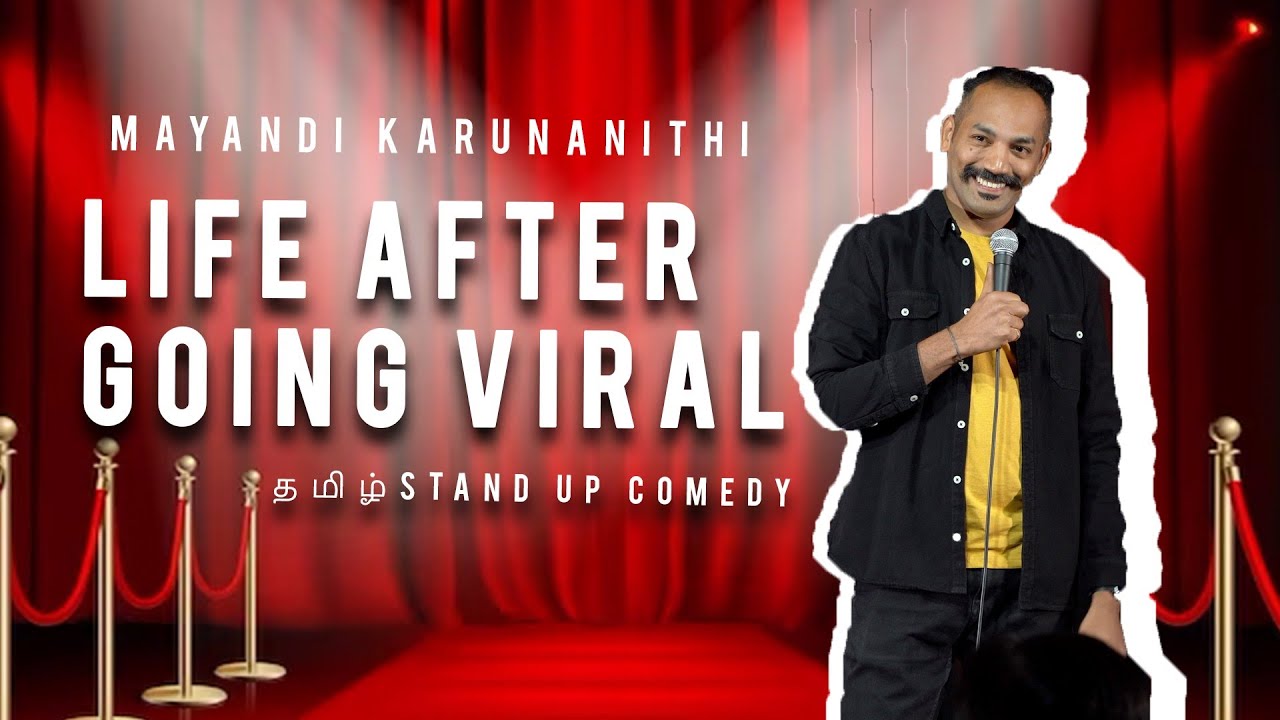 Life After Going Viral | Tamil (தமிழ்) Stand Up Comedy | With English Subs| ft Mayandi ...