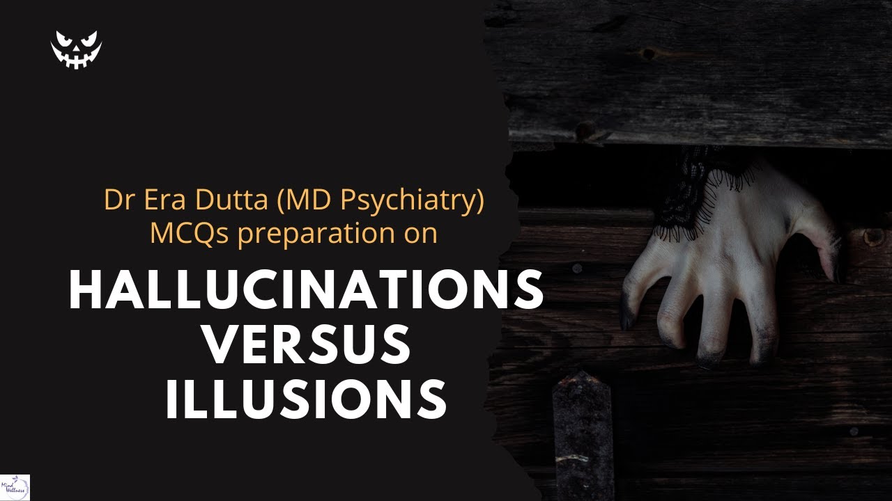 What are Hallucinations and Illusions? Differentiate | Psychiatrist ...