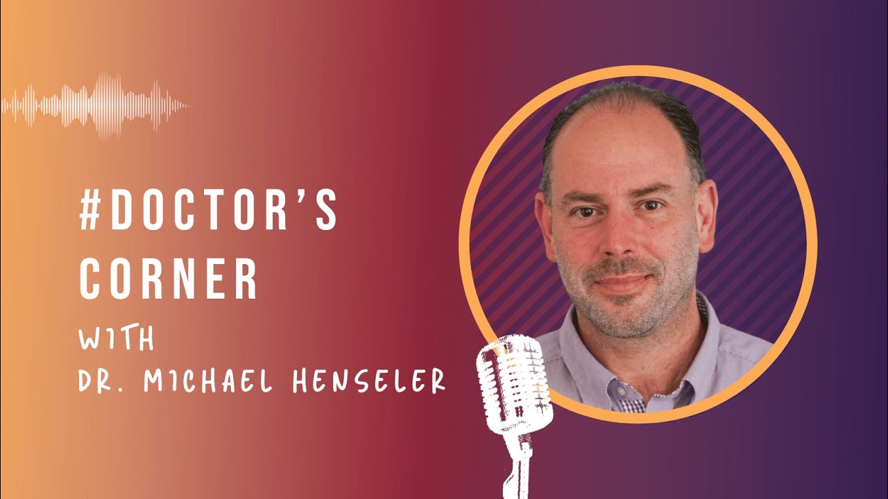 Doctor's Corner with Dr. Michael Henseler - YouTube