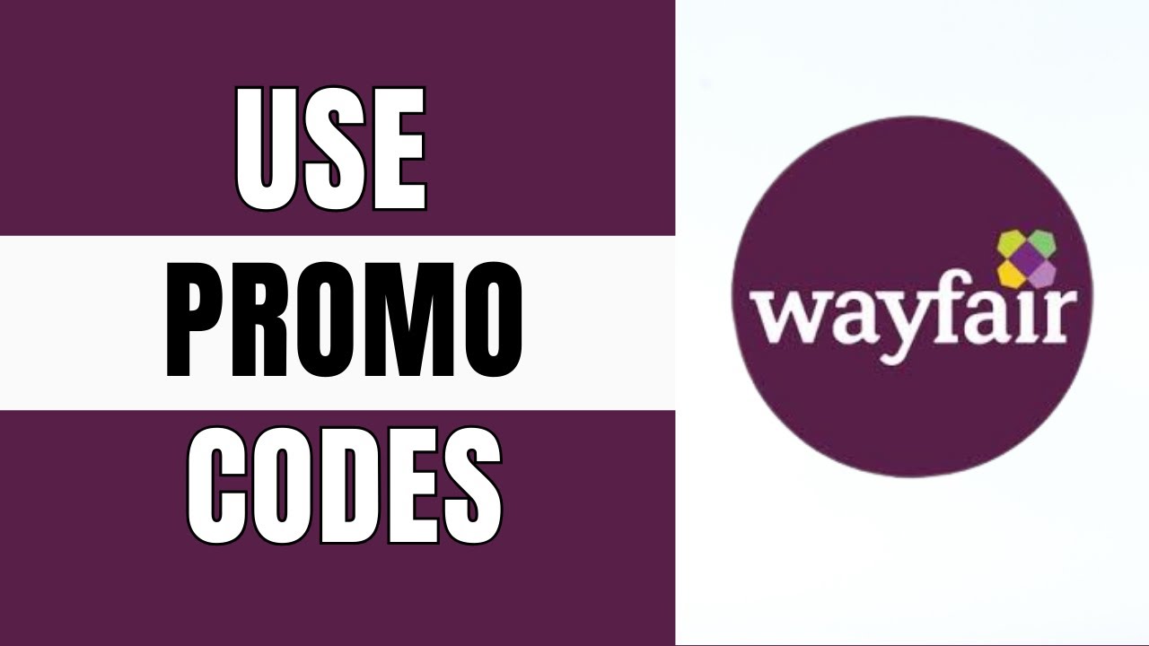 How to Use Wayfair Promo Codes Online 2025| Redeem Wayfair Promo Codes ...