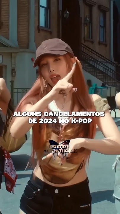 Alguns cancelamentos de 2024 no kpop #kpop #igot71711 #hyuna #zb1 #nct #lesserafim #girlgroup ...